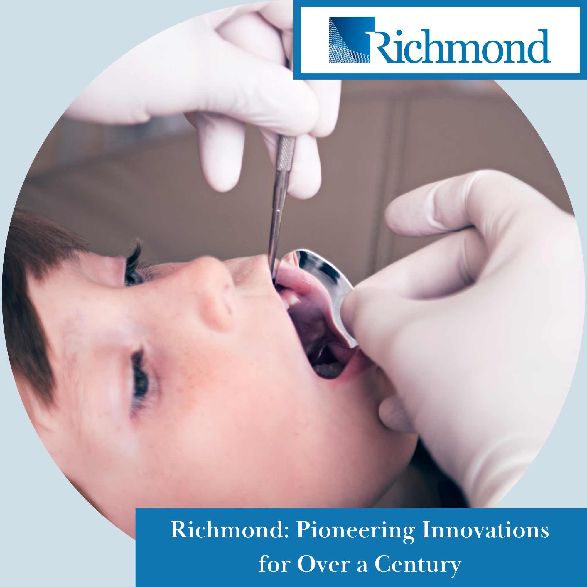 Richmond Dental & Medical: Pioneering Innovations for Over a Century ...